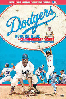 ‎Dodger Blue: The Championship Years (2005) • Film + cast • Letterboxd