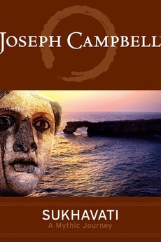 ‎Joseph Campbell: Sukhavati (1998) directed by Sheldon Rochlin, Maxine ...