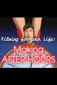‎Filming for Your Life: Making After Hours (2004) • Reviews, film ...