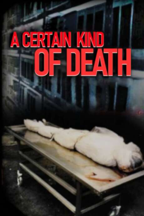 ‎A Certain Kind of Death (2003) directed by Grover Babcock, Blue ...