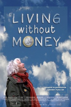 ‎Living Without Money (2010) directed by Line Halvorsen • Reviews, film ...