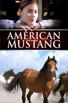 ‎American Mustang (2013) directed by Monty Miranda • Reviews, film ...