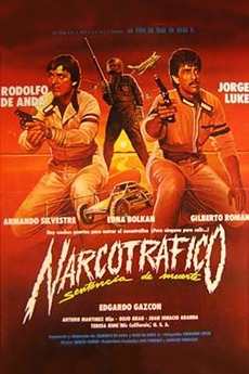 ‎Narcotráfico: Sentencia De Muerte (1985) directed by Raúl de Anda Jr ...