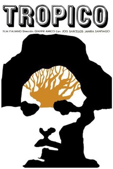‎Tropico (1969) directed by Gianni Amico • Reviews, film + cast ...