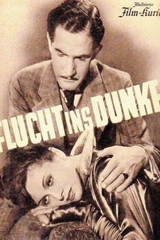 ‎Flucht ins Dunkel (1939) directed by Arthur Maria Rabenalt • Film ...
