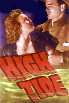 ‎High Tide (1947) directed by John Reinhardt • Reviews, film + cast • Letterboxd