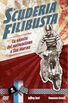 ‎Scuderia Filibusta (2012) directed by Francesco Ceccoli, Jeffrey Zani ...