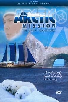 ‎Arctic Mission: The Great Adventure • Film + cast • Letterboxd
