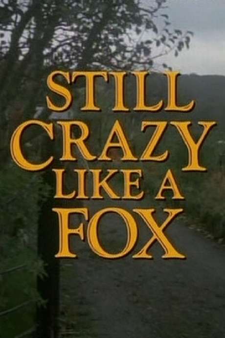 ‎Still Crazy Like a Fox (1987) directed by Paul Krasny • Reviews, film ...