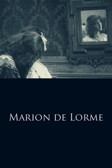 ‎Marion de Lorme (1918) directed by Henry Krauss • Film + cast • Letterboxd