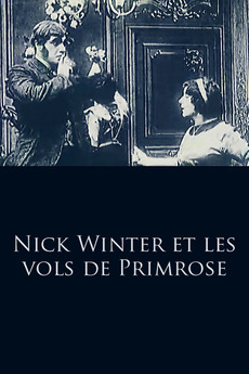 ‎Nick Winter et les vols de Primrose (1911) • Film + cast • Letterboxd