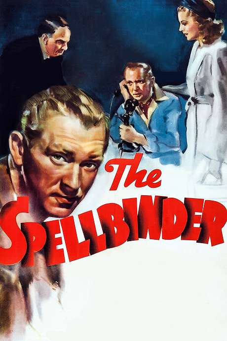‎The Spellbinder (1939) directed by Jack Hively • Reviews, film + cast ...
