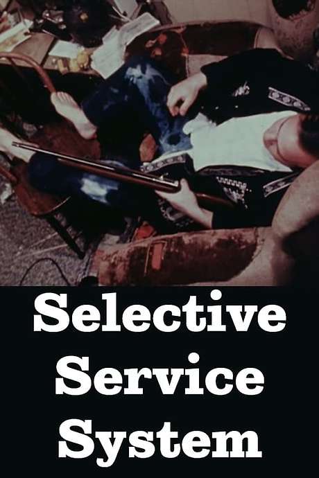 ‎Selective Service System (1970) directed by Warren Haack • Reviews ...
