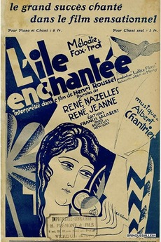 ‎L'Ile enchantée (1927) directed by Henry Roussel • Film + cast ...