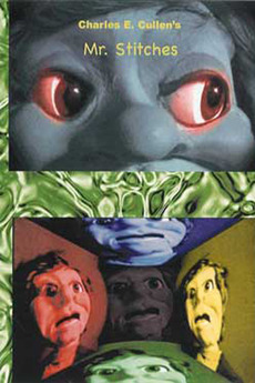 ‎Mr. Stitches (2006) directed by Charles E. Cullen • Reviews, film ...