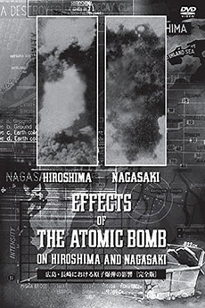 ‎Effects of the Atomic Bomb on Hiroshima and Nagasaki (1946) directed ...