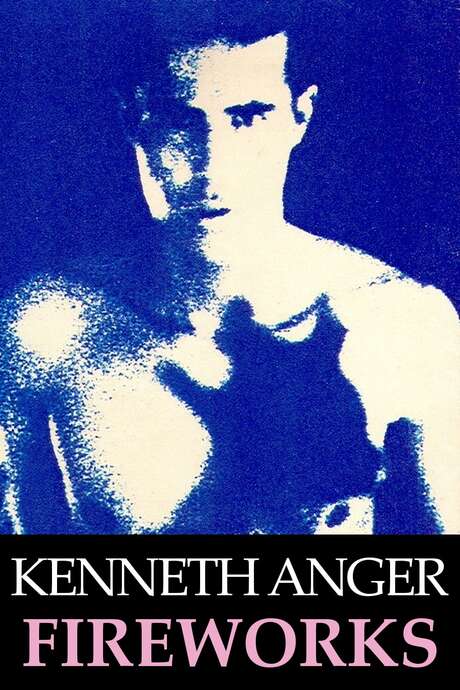 ‎Fireworks (1947) directed by Kenneth Anger • Reviews, film + cast ...
