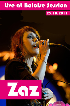 ‎ZAZ - Live at Baloise Session (2013) • Film + cast • Letterboxd