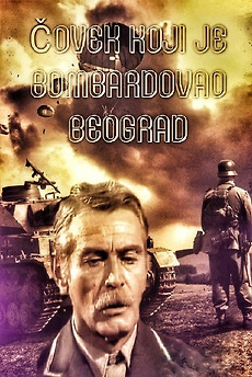 ‎The Man Who Bombed Belgrade (1976) directed by Sava Mrmak • Film ...
