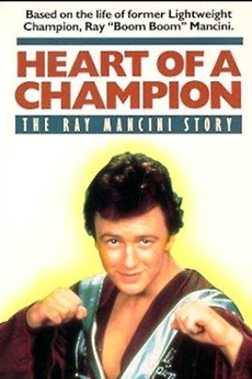 ‎Heart of a Champion: The Ray Mancini Story (1985) directed by Richard ...