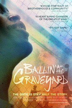 ‎Ballin’ at the Graveyard (2012) directed by Basil Anastassiou, Paul ...