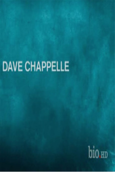 ‎The Biography Channel - Dave Chappelle (2006) • Film + cast • Letterboxd