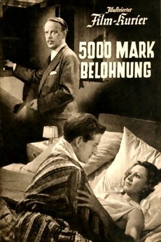 ‎Fünftausend Mark Belohnung (1942) directed by Philipp Lothar Mayring ...