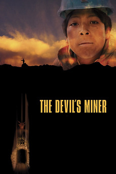 ‎The Devil's Miner (2005) directed by Richard Ladkani, Kief Davidson ...