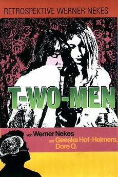 ‎T-Wo-Men (1972) directed by Werner Nekes • Reviews, film + cast • Letterboxd