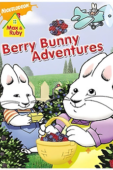 ‎Max and Ruby - Berry Bunny Adventures (2008) • Reviews, film + cast ...