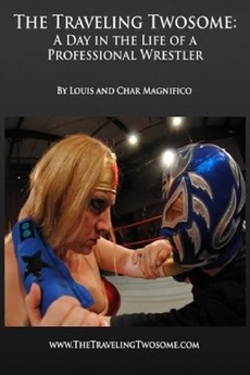 ‎A Day in the Life of a Professional Wrestler (2010) directed by Char ...