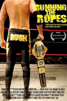 ‎Running the Ropes (2011) directed by Johnny Wentz • Film + cast ...