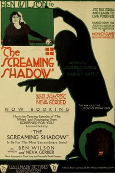 ‎The Screaming Shadow (1920) directed by Ben F. Wilson, Duke Worne ...