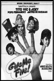 ‎Give Me Five! (1984) directed by Mike Relon Makiling • Film + cast ...