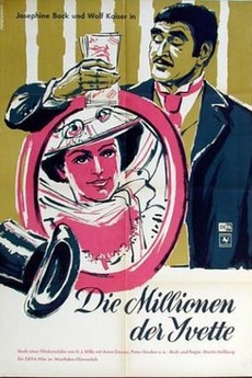 ‎Die Millionen der Yvette (1956) directed by Martin Hellberg • Film ...