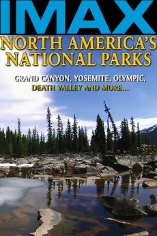 ‎North America's National Parks (2008) directed by David Fortney ...