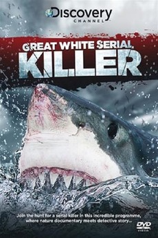 ‎Great White Serial Killer (2013) directed by Jeff Kurr • Reviews, film ...