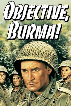 ‎Objective, Burma! (1945) directed by Raoul Walsh • Reviews, film + cast • Letterboxd