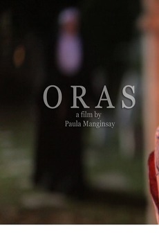 ‎Oras (2011) directed by Paula Manginsay • Film + cast • Letterboxd