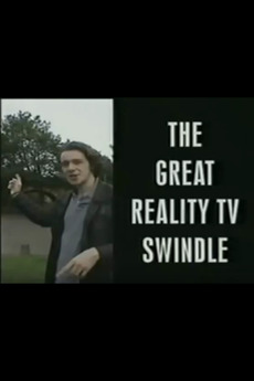 ‎The Great Reality TV Swindle (2002) directed by Frances Dickenson, Caz ...
