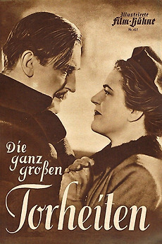 ‎Die ganz großen Torheiten (1937) directed by Carl Froelich • Film ...