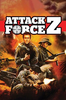 ‎Attack Force Z (1981) directed by Tim Burstall • Reviews, film + cast ...