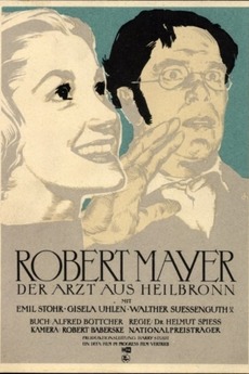 ‎Robert Mayer, der Arzt aus Heilbronn (1955) directed by Helmut Spieß ...