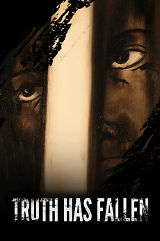 ‎Truth Has Fallen (2013) directed by Sheila M. Sofian • Reviews, film ...
