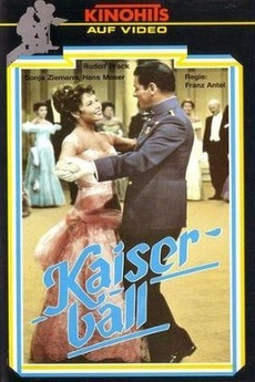 ‎Kaiserball (1956) directed by Franz Antel • Reviews, film + cast ...