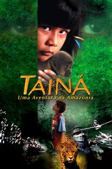 ‎Tainá: An Amazon Adventure (2000) directed by Sérgio Bloch, Tania ...