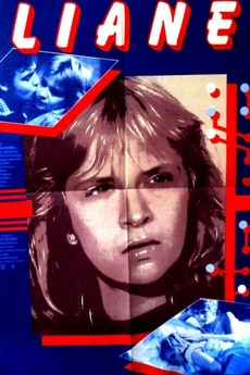 ‎Liane (1987) directed by Erwin Stranka • Film + cast • Letterboxd