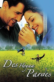 ‎Des Hoyaa Pardes (2004) directed by Manoj Punj • Reviews, film + cast ...