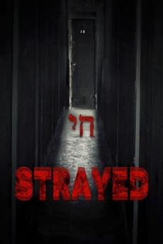 ‎Strayed (2014) directed by Diego Cohen • Reviews, film + cast • Letterboxd