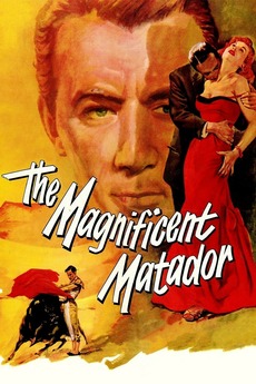 ‎The Magnificent Matador (1955) directed by Budd Boetticher • Reviews ...